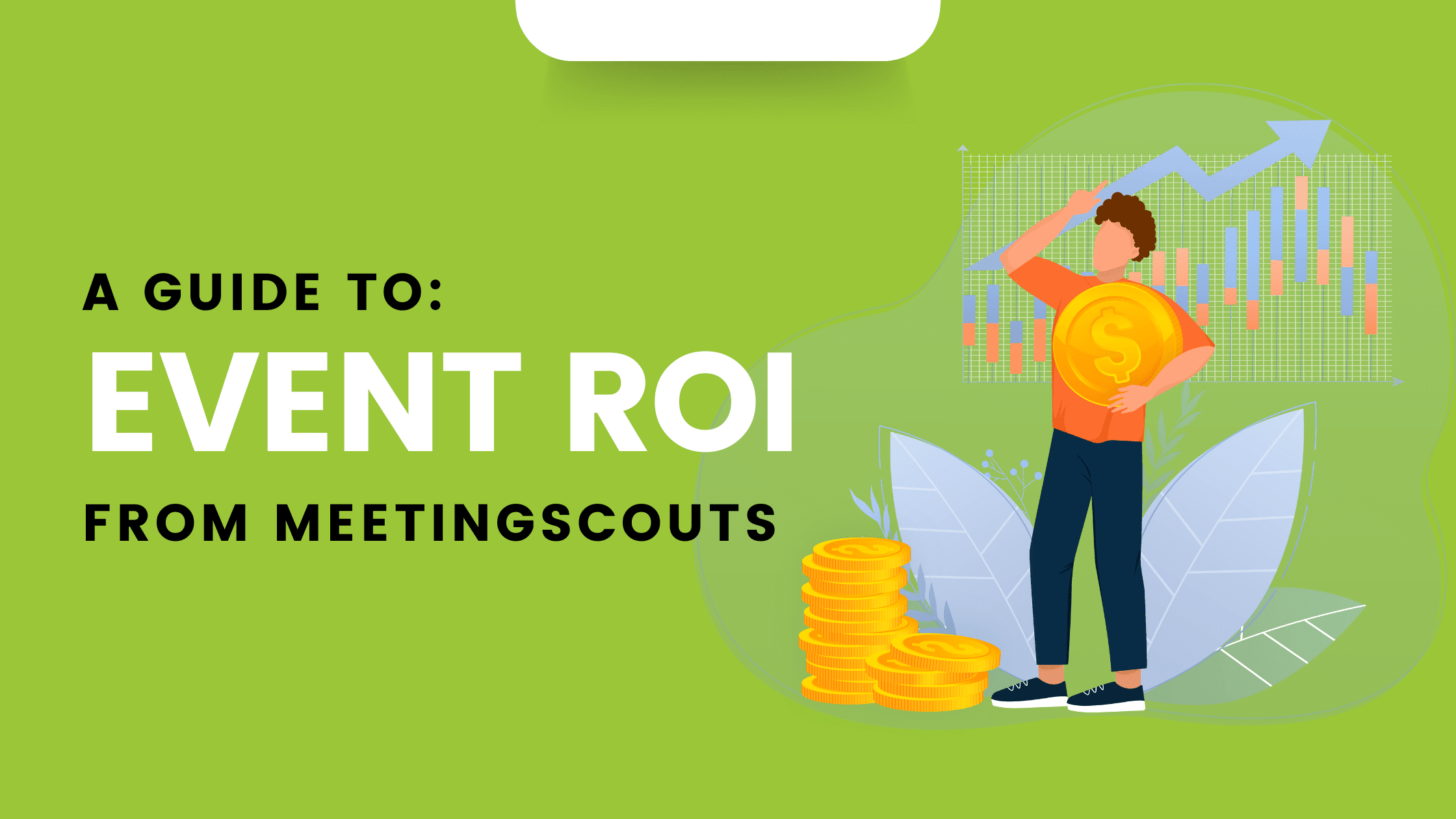 Event ROI - A Comprehensive Guide to Measuring the Impact